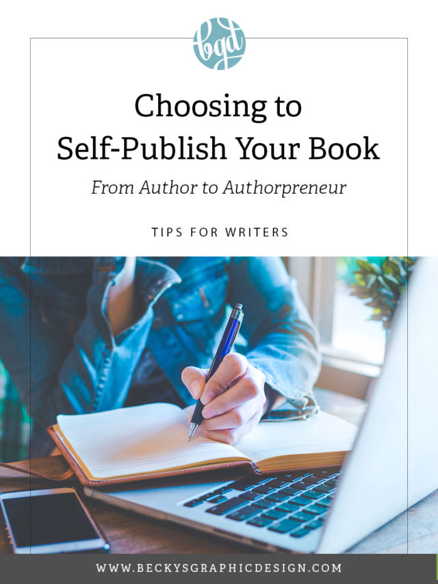 Choosing to Self-Publish Your Book | Becky's Graphic Design®