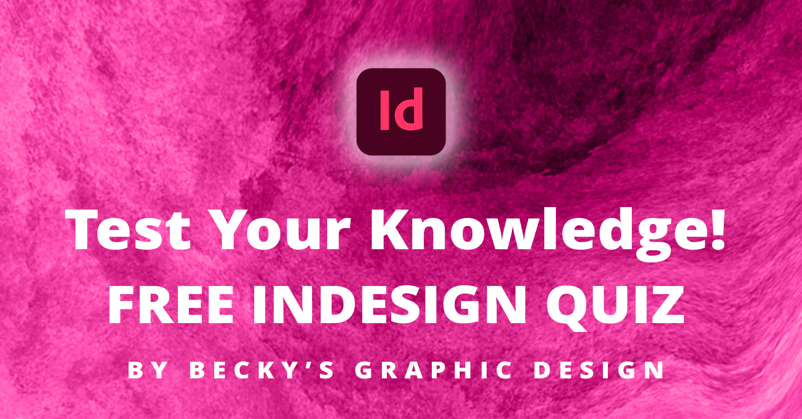 Test Your InDesign Knowledge! • Quiz | BGD
